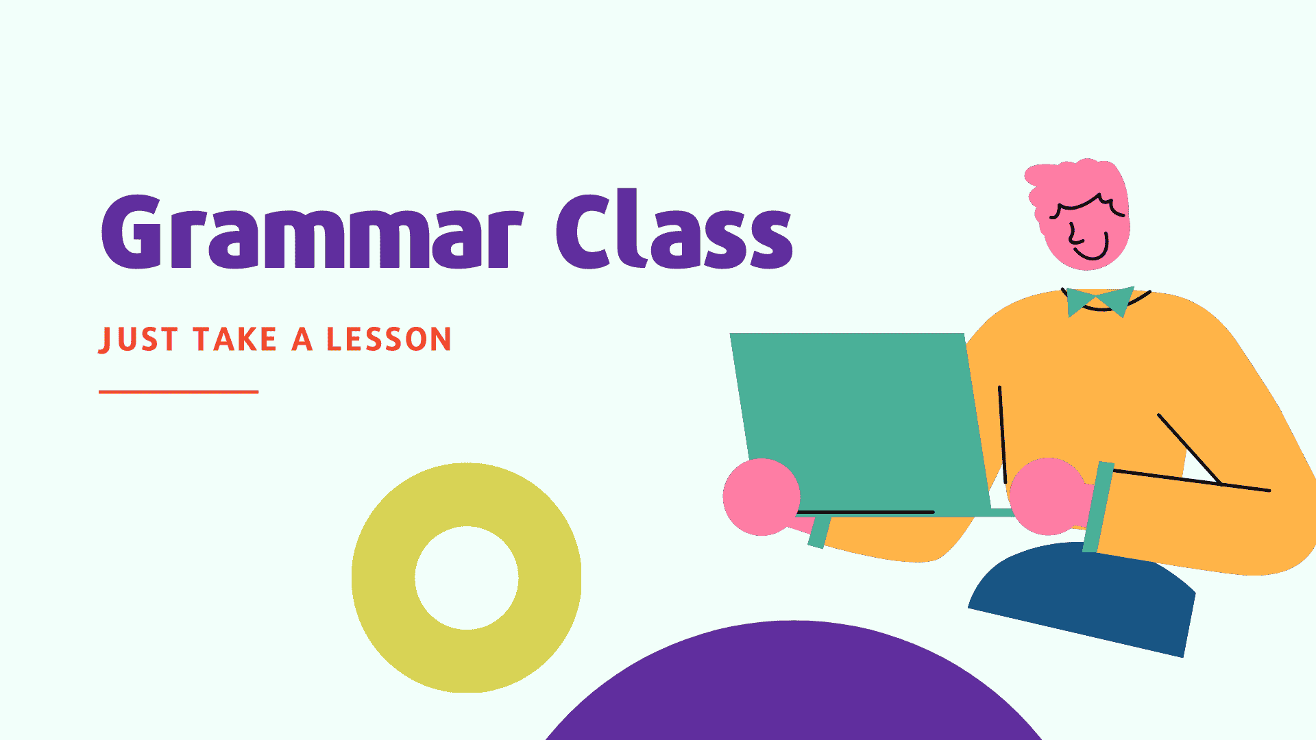 Grammar Class (Classic) - Just Take A Lesson